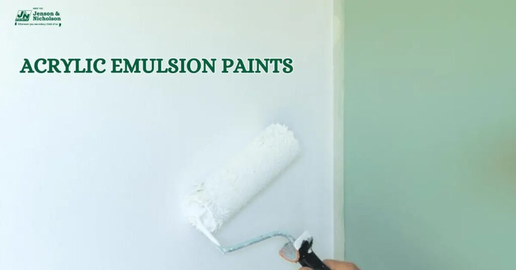 Why Acrylic Emulsion Paints Are the Best Choice for Your Walls - Jenson ...